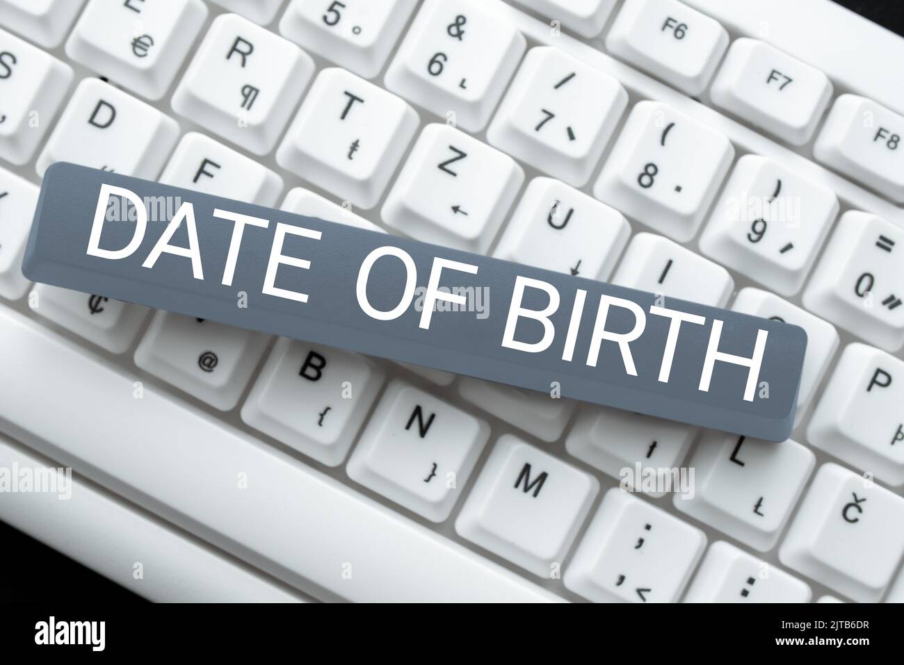 Conceptual caption Date Of Birth. Business approach Day when someone is ...