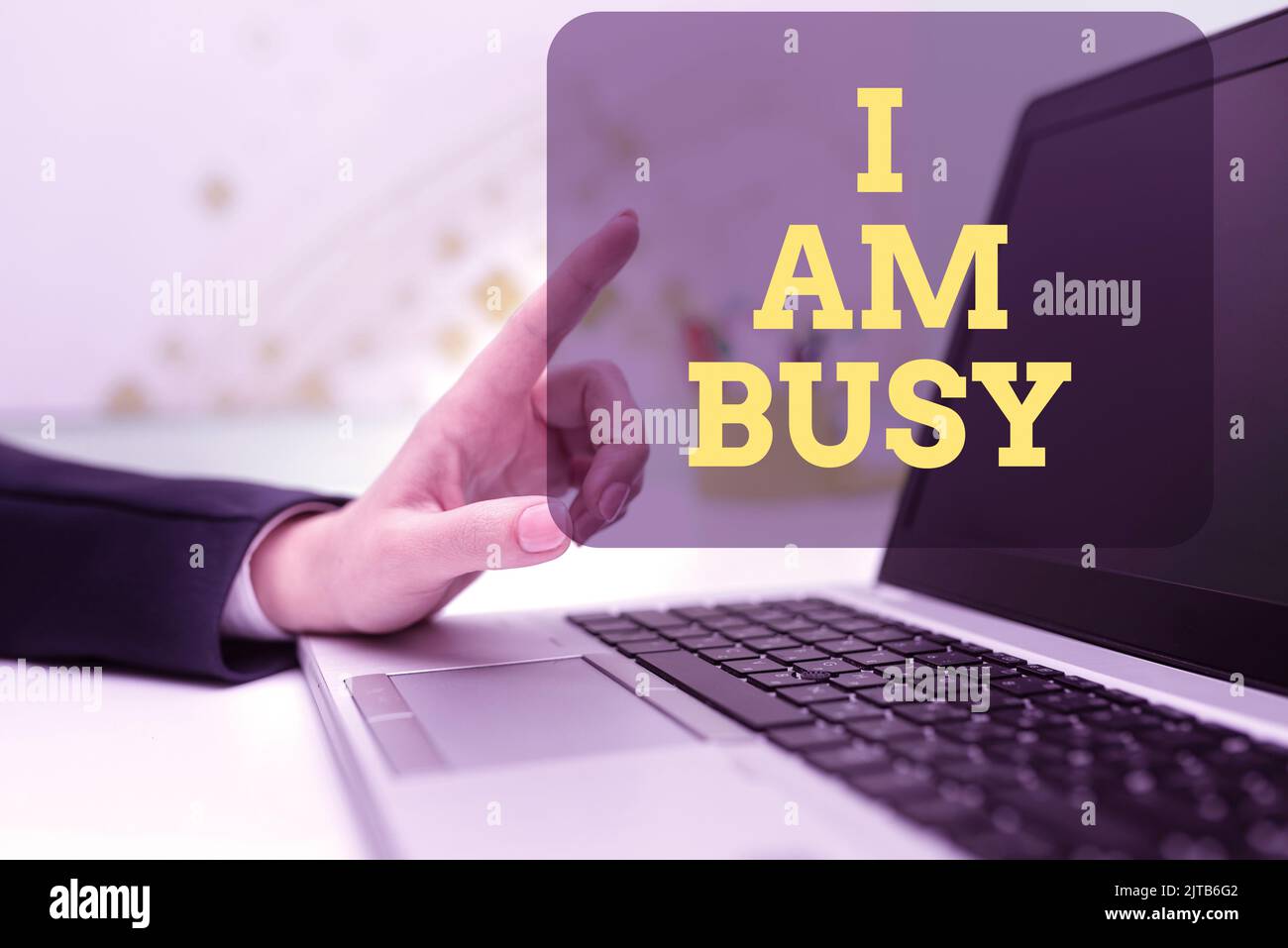 Conceptual display I Am Busy. Concept meaning To have a lot of work to ...