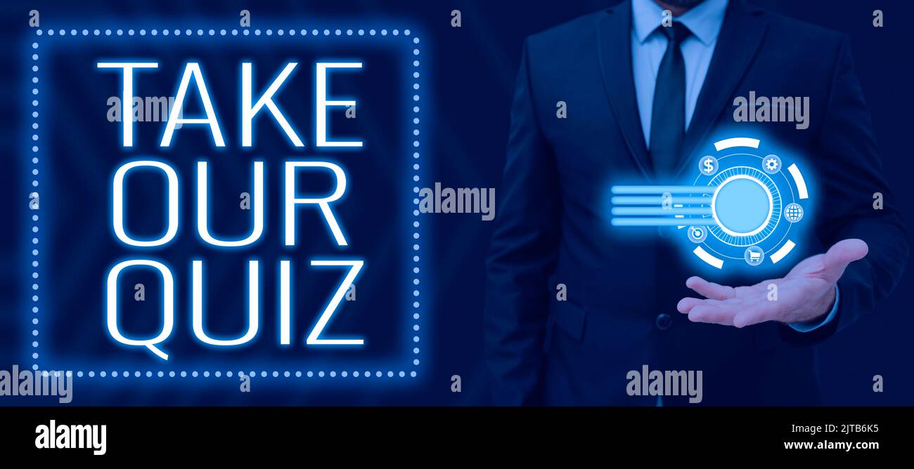Writing displaying text Take Our Quiz. Conceptual photo Fill out our ...