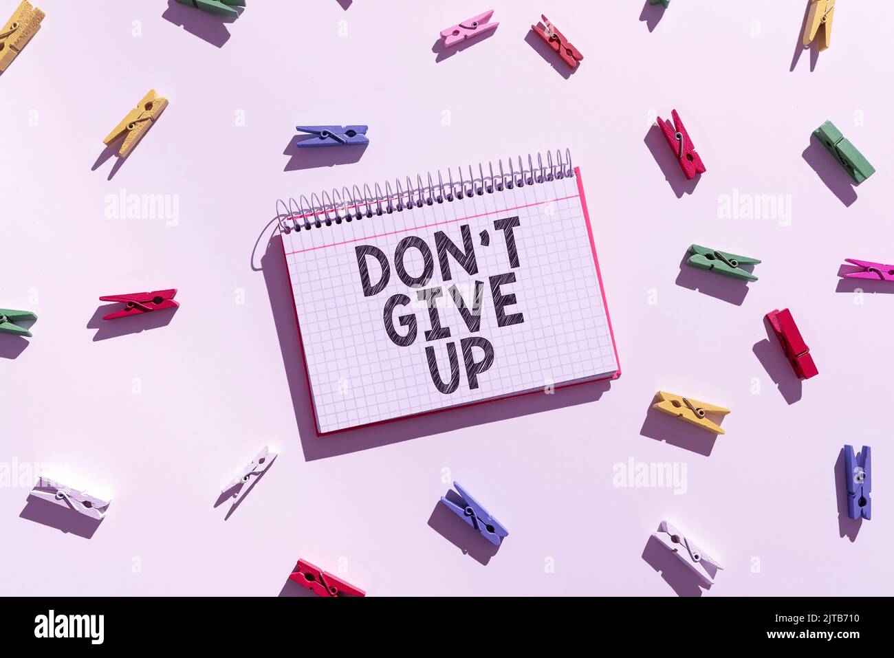 Sign displaying Don T Give Up. Business approach Keep trying until you ...