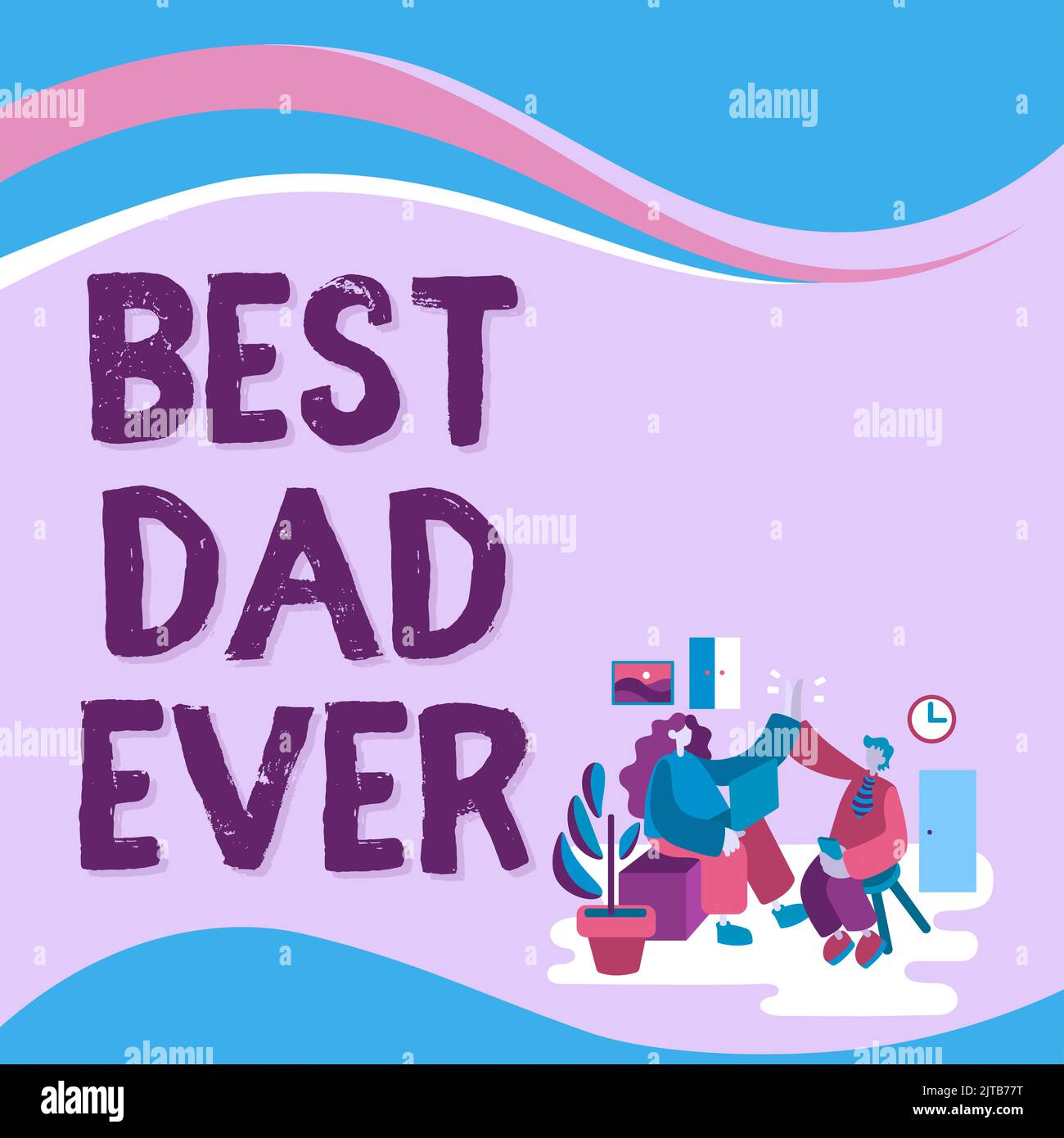 Writing displaying text Best Dad Ever. Business overview Appreciation ...