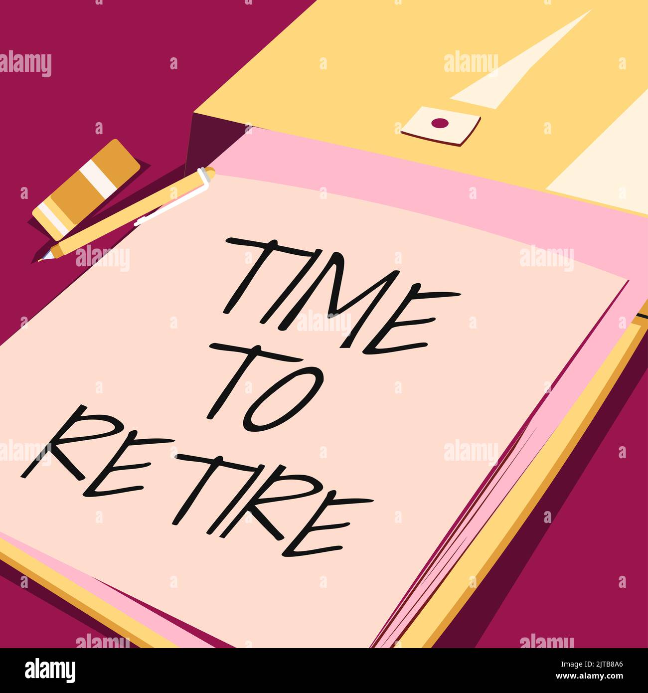 Inspiration showing sign Time To Retire. Concept meaning Take the ...