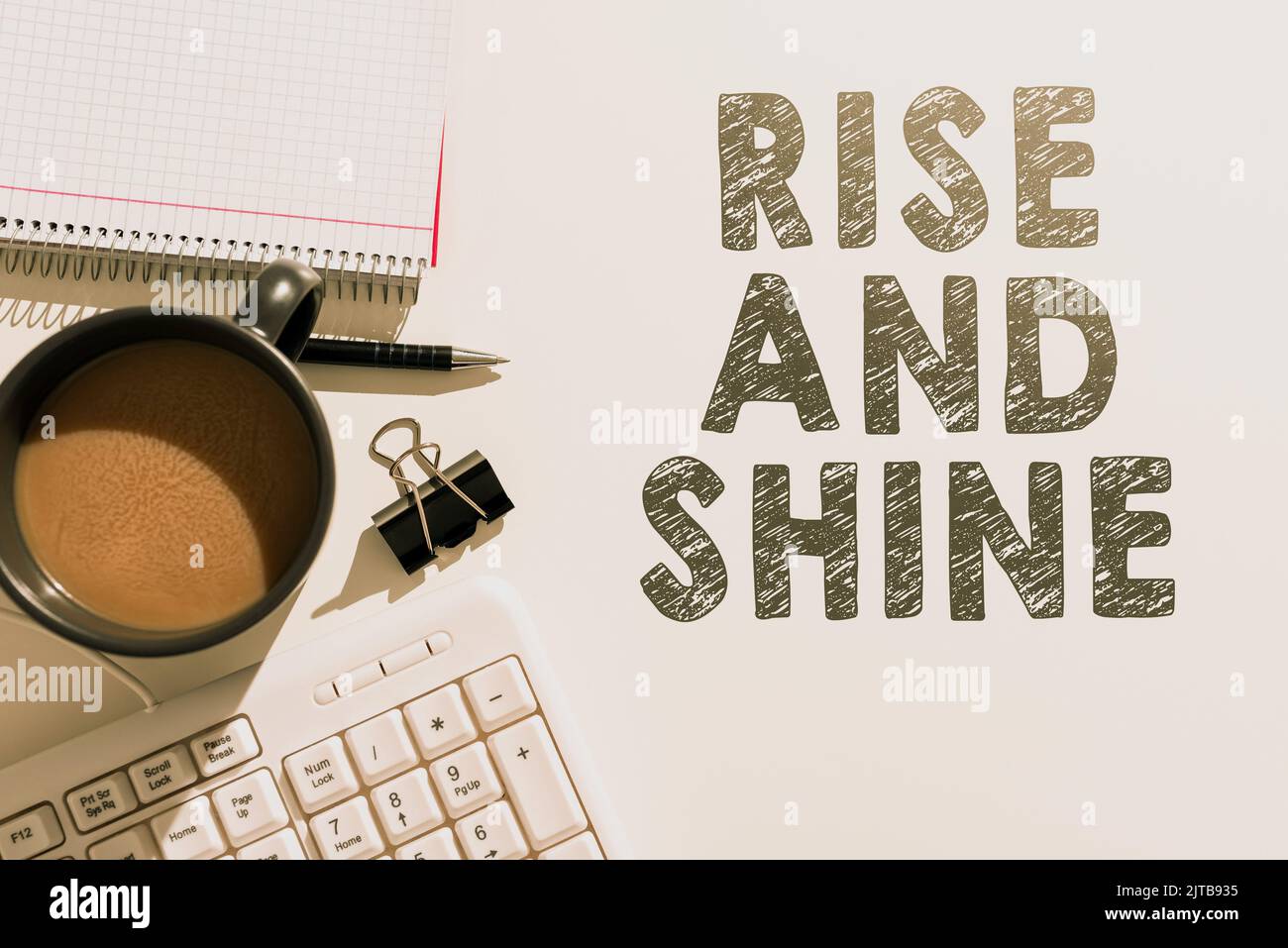 Hand writing sign Rise And Shine. Conceptual photo Motivation for ...