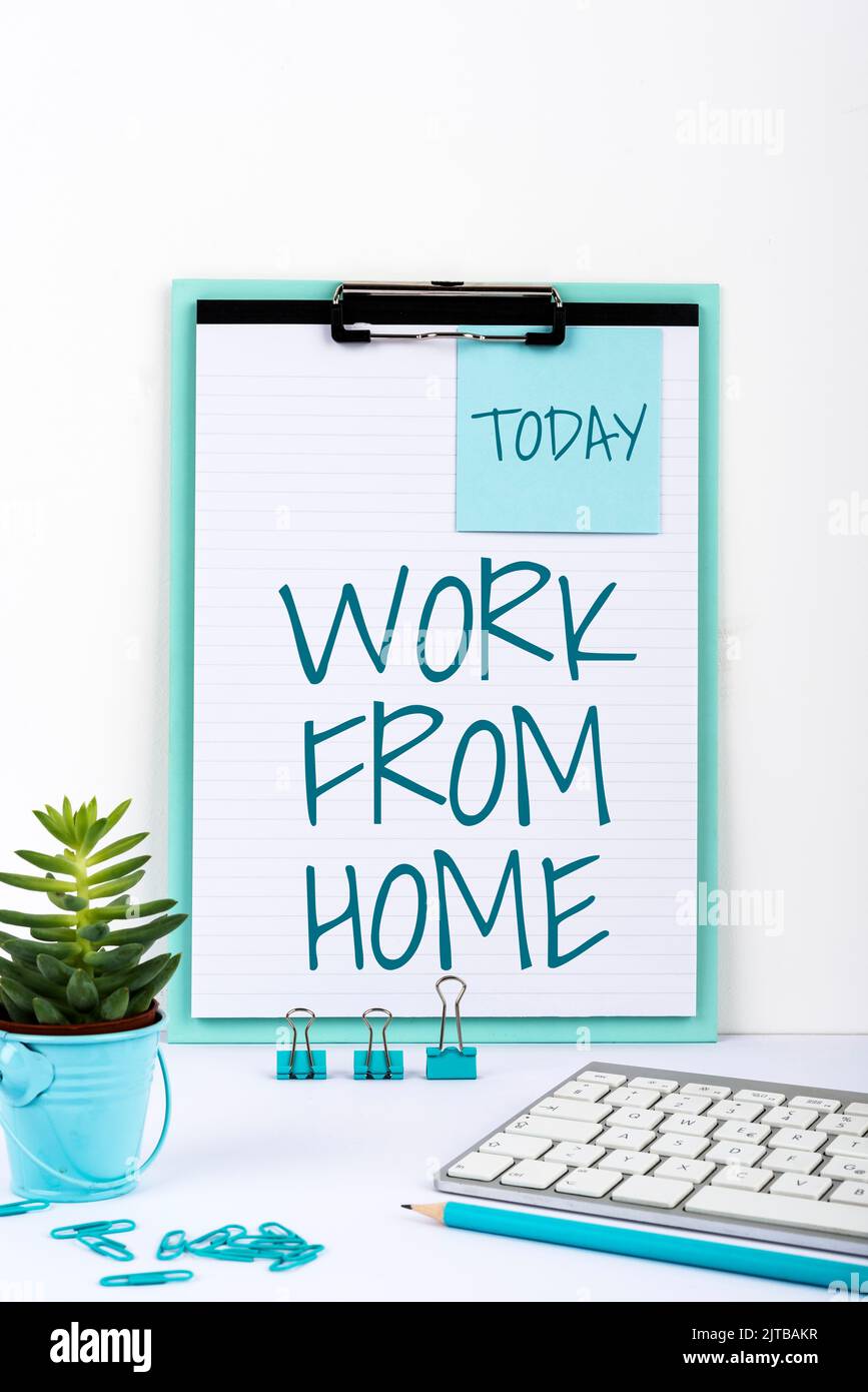 Sign displaying Work From Home. Business concept Freelance job working ...