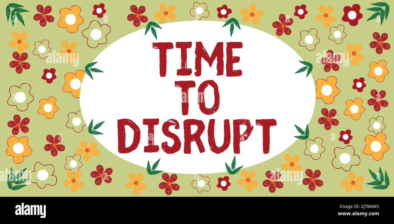 Conceptual display Time To Disrupt. Internet Concept Moment of ...