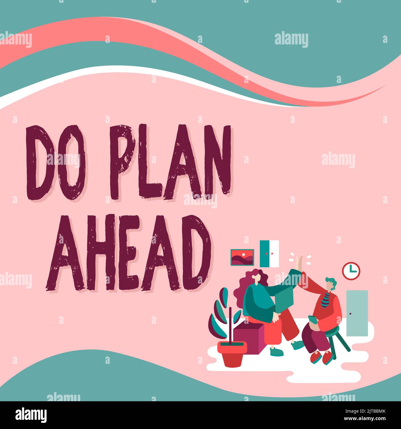 Writing displaying text Do Plan Ahead. Conceptual photo Planning steps ...