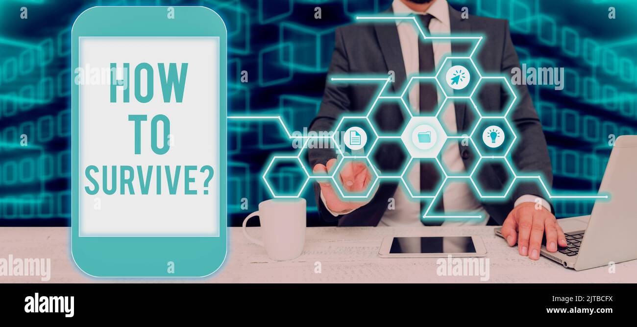 Inspiration showing sign How To Survive. Business approach ...