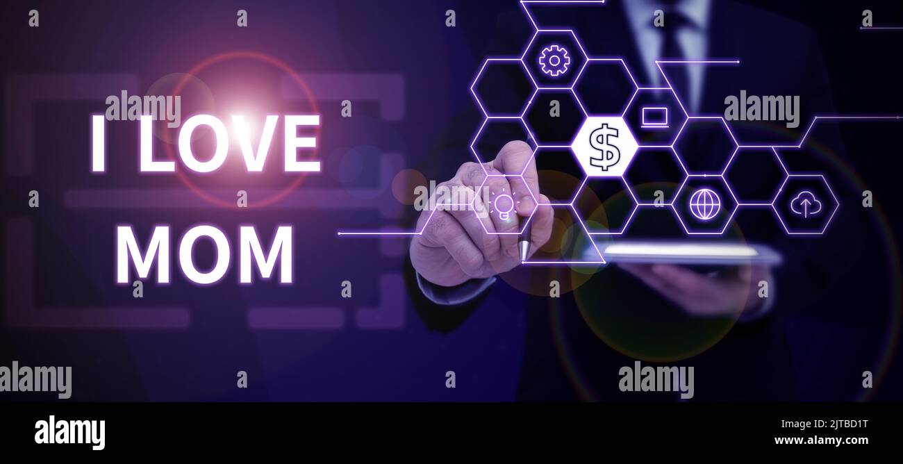 Writing displaying text I Love Mom. Word Written on Good feelings about ...