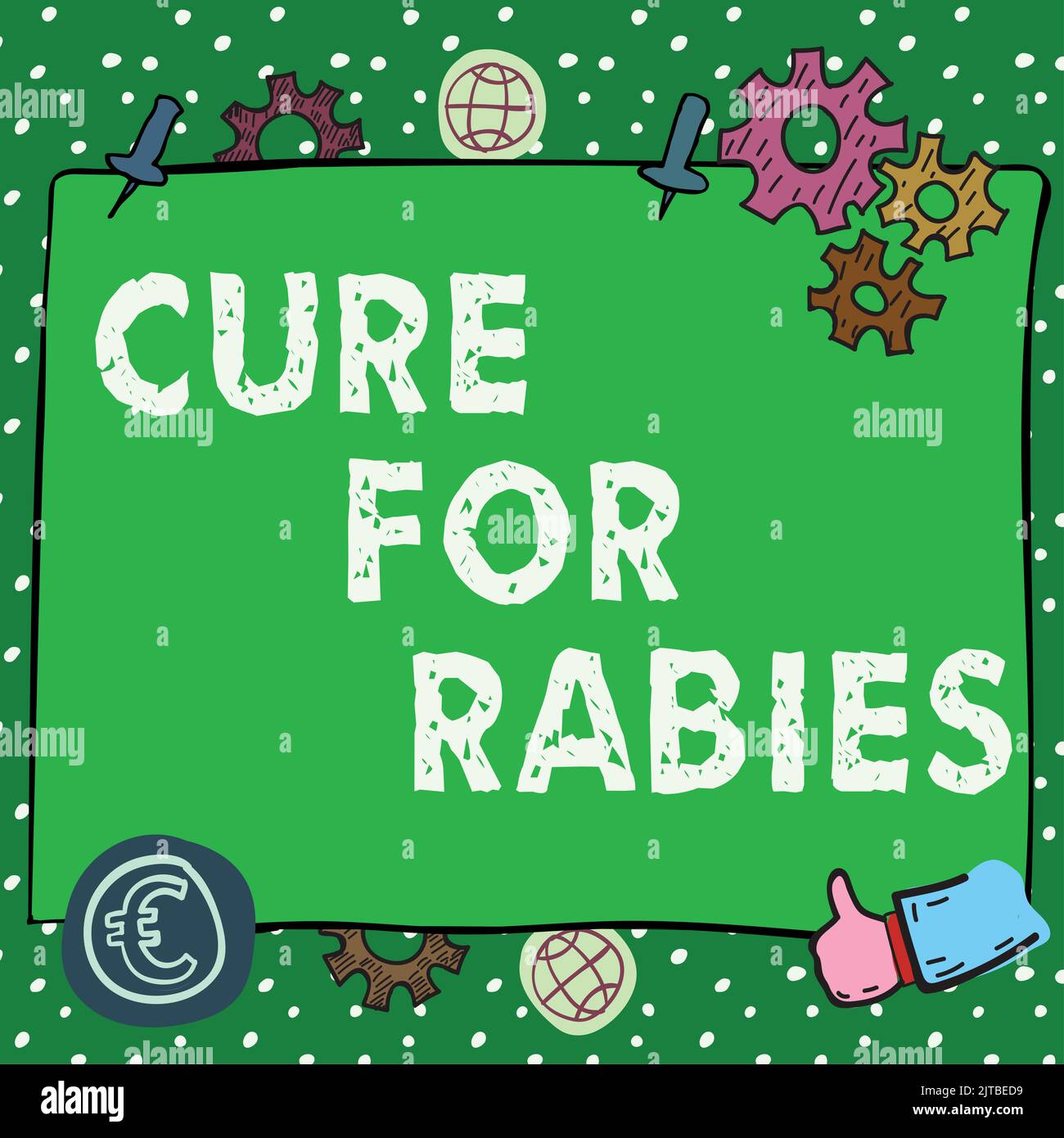 Sign displaying Cure For Rabies. Word Written on Vaccination medicines ...