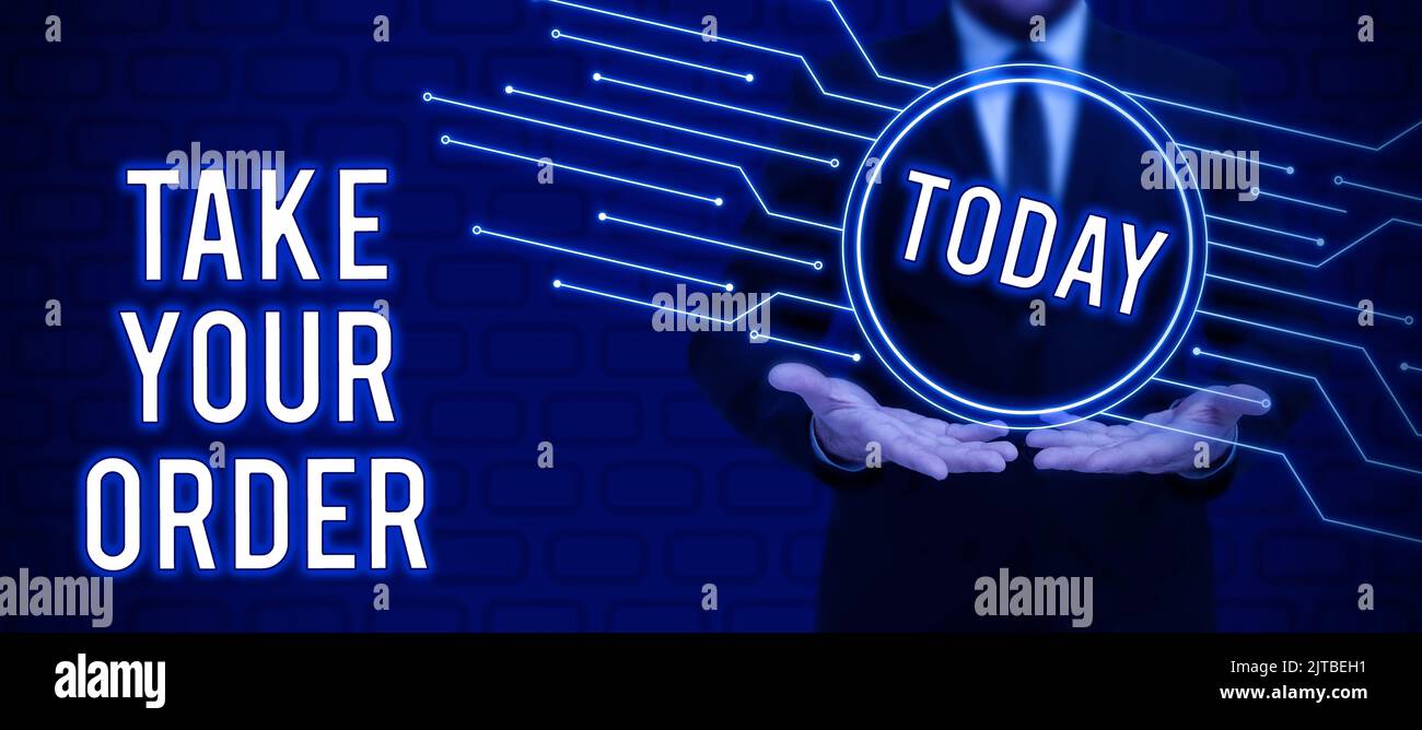 Inspiration showing sign Take Your Order. Internet Concept Service in a ...