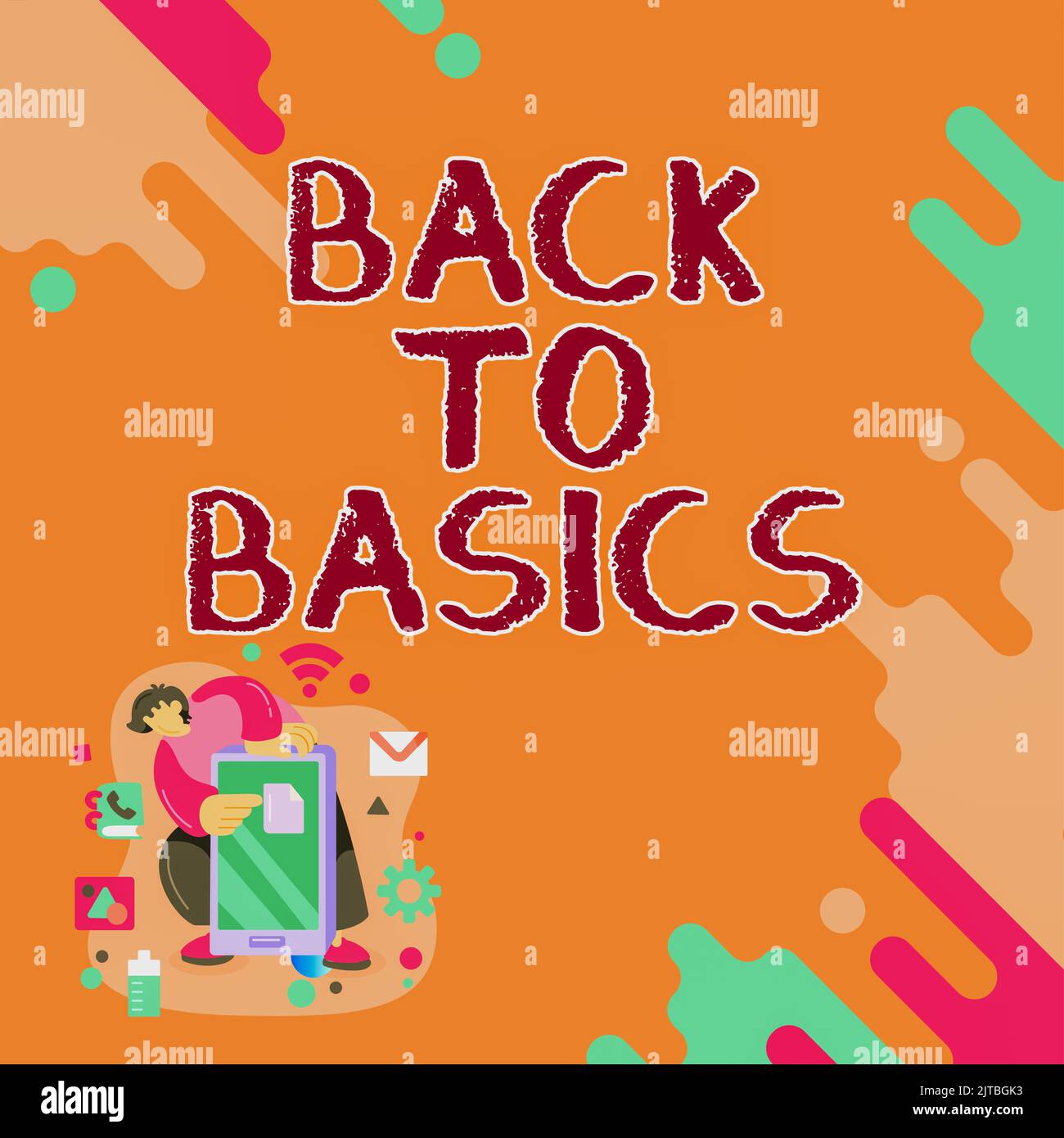 Text caption presenting Back To Basics. Conceptual photo Return simple ...