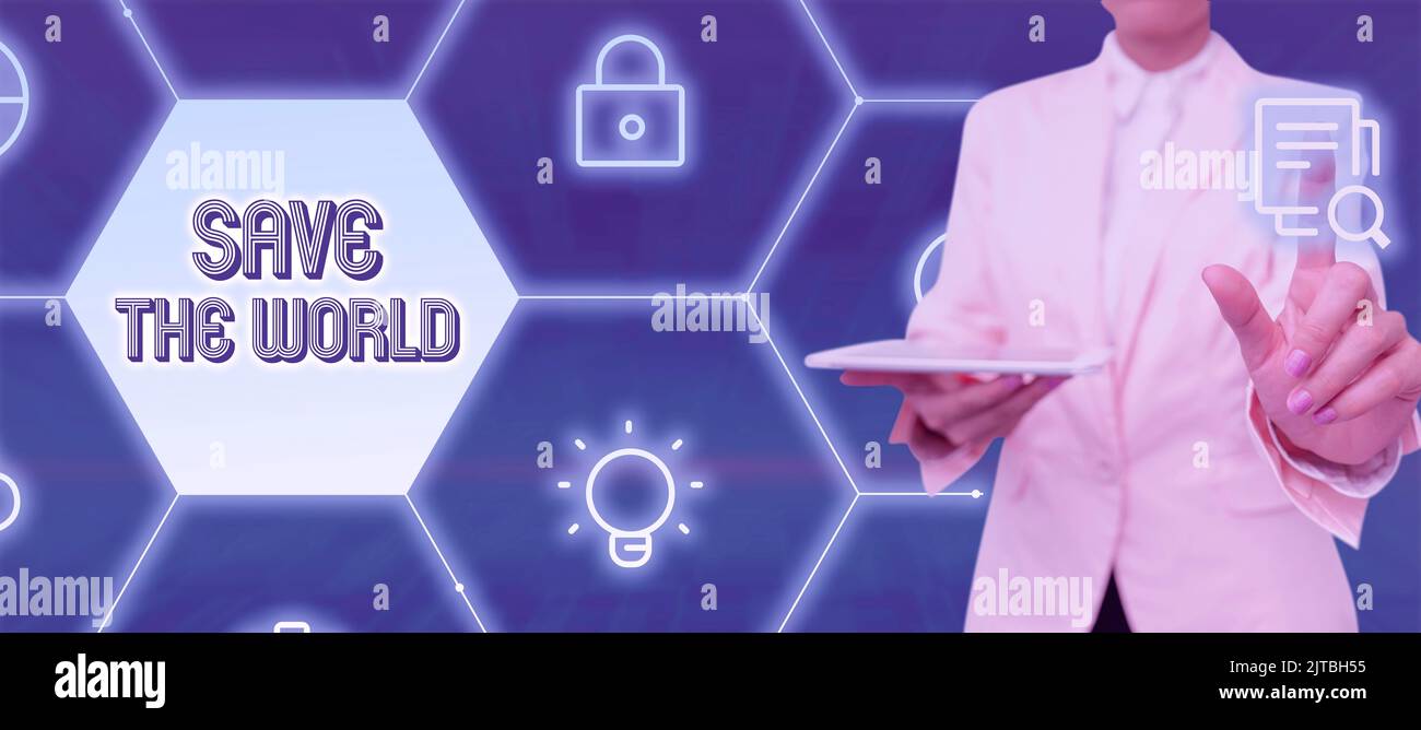 Conceptual display Save The WorldProtect the environment and the living ...