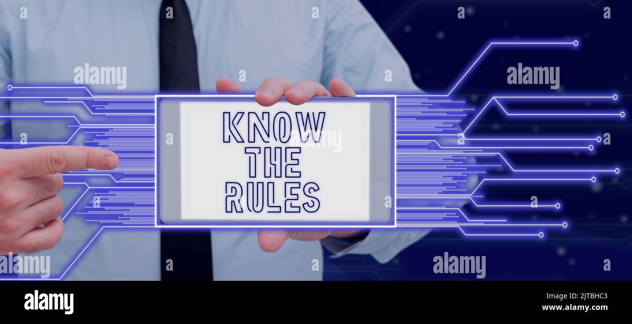 Text sign showing Know The Rules. Business overview Learn the accepted ...