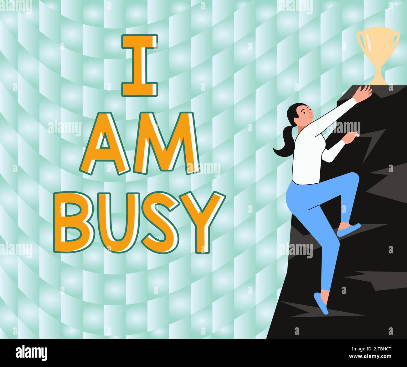 Sign displaying I Am Busy. Word for To have a lot of work to do ...