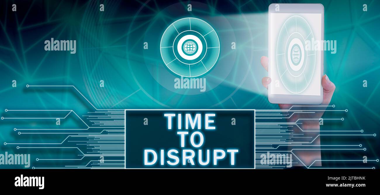 Text caption presenting Time To Disrupt. Business concept Moment of ...