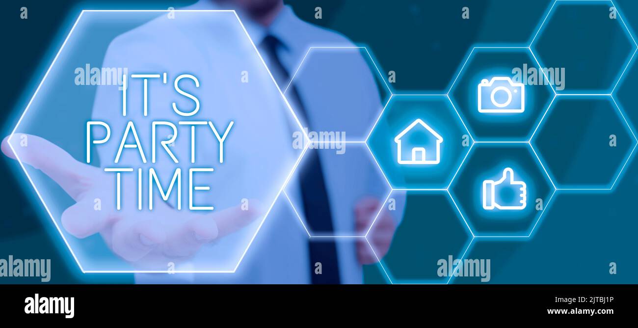 Conceptual display It S Party Time. Business concept Right moment to ...