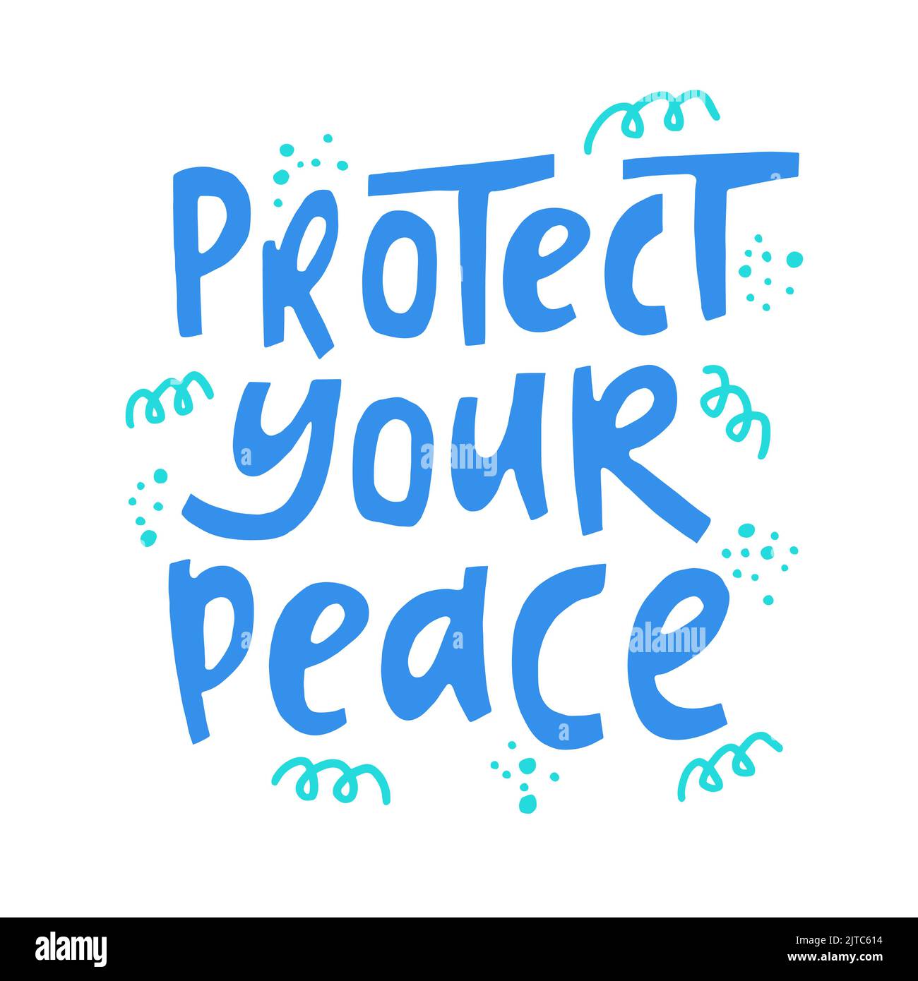Protect your peace - hand-drawn quote with a doodling. Creative ...