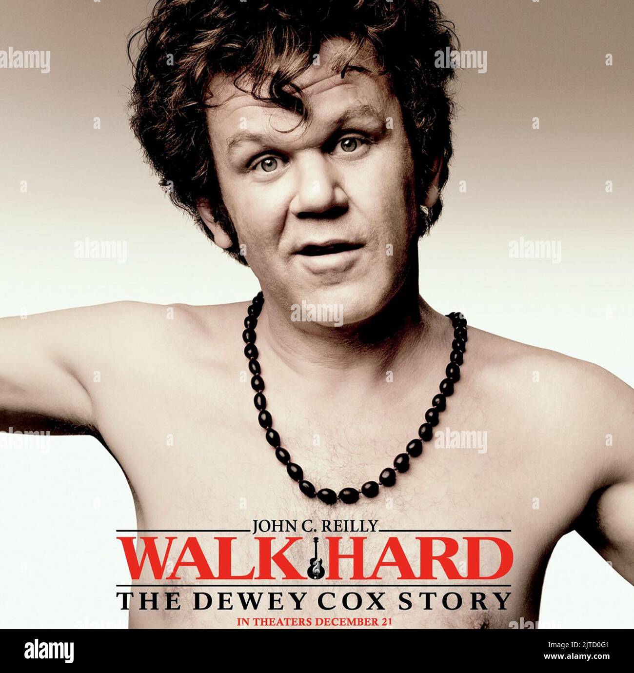 JOHN C. REILLY POSTER, WALK HARD: THE DEWEY COX STORY, 2007 Stock Photo - Alamy