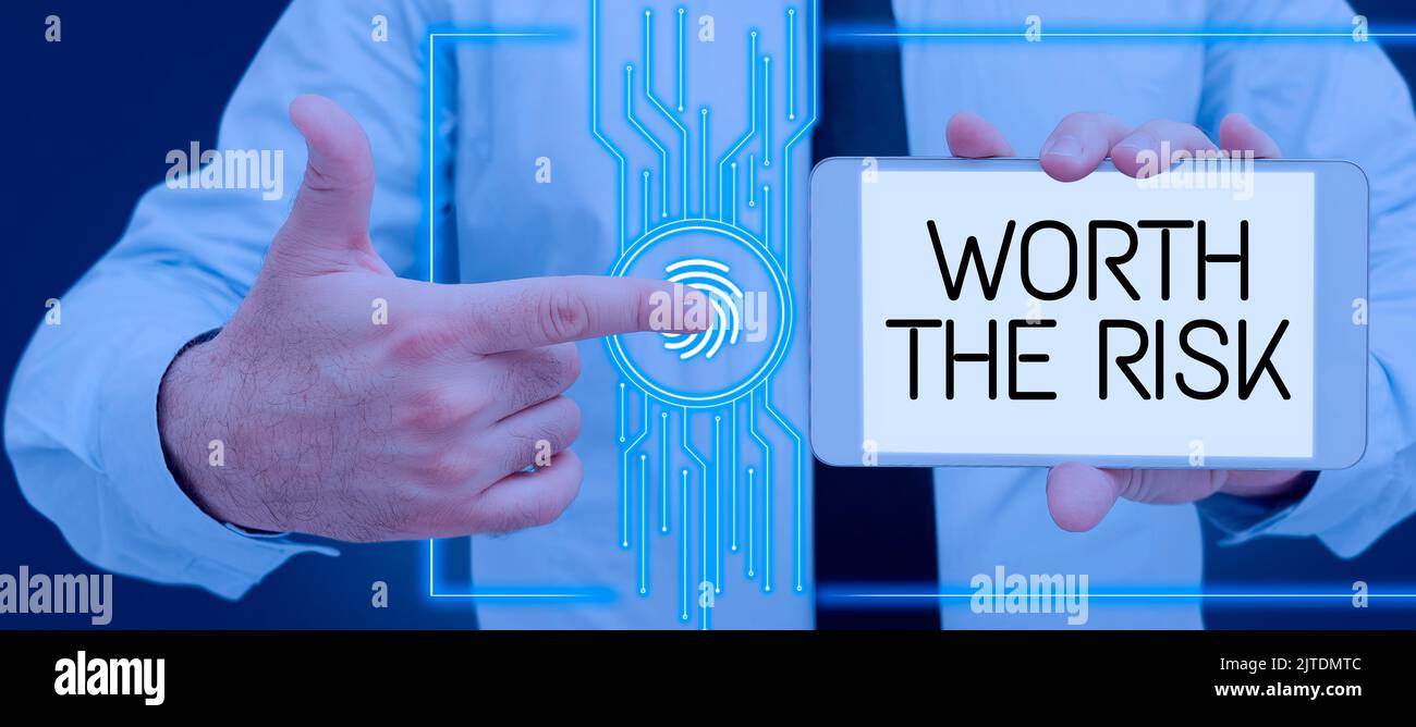 Inspiration showing sign Worth The Risk. Word Written on Something may ...