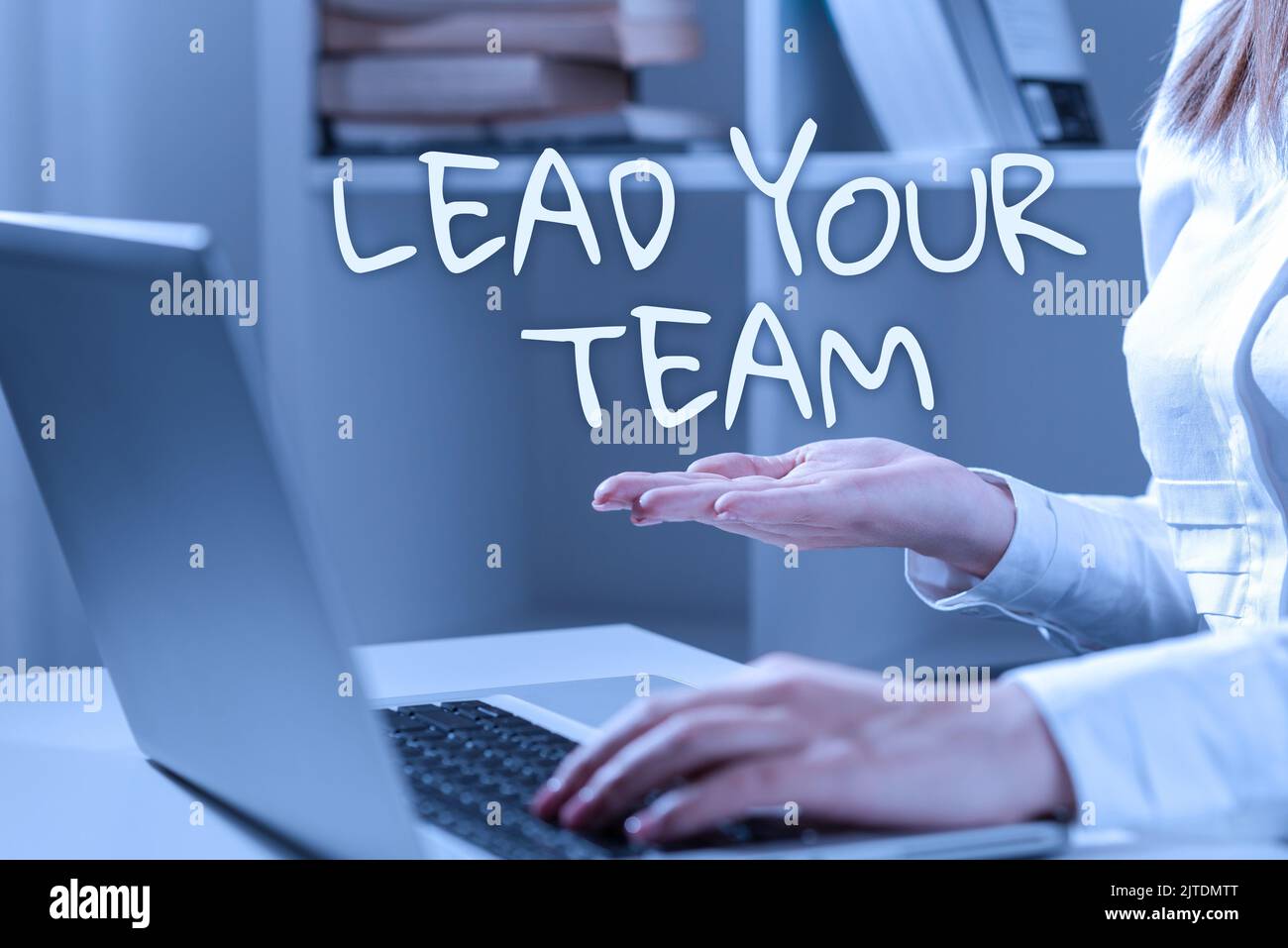 Text caption presenting Lead Your Team. Business showcase Be a good ...