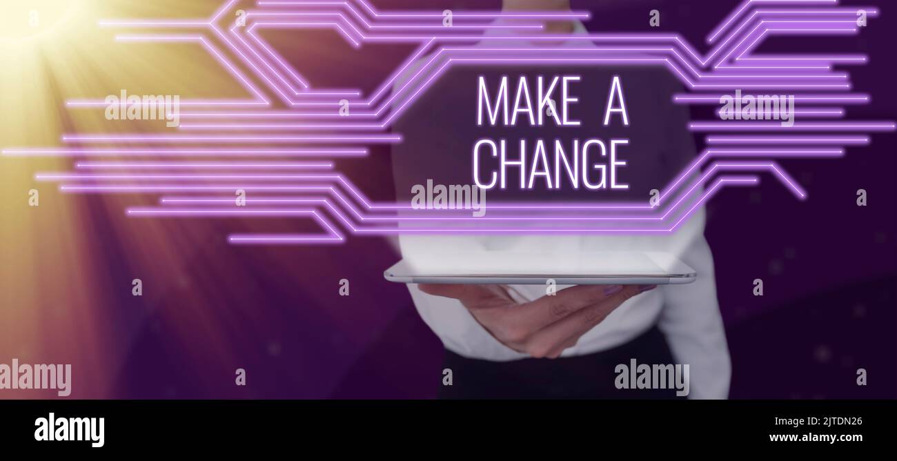 Conceptual display Make A Change. Business approach Try new thing ...