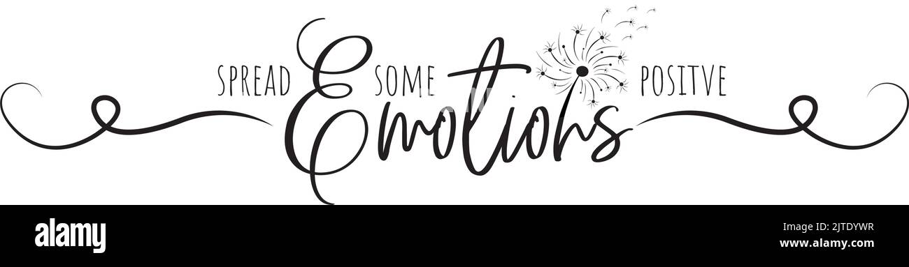 Spread Some Positive Emotions, vector. Motivational inspirational life ...