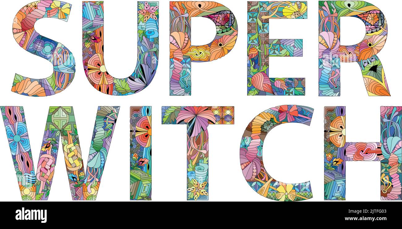Hand-painted art design. Hand drawn illustration words SUPER WITCH for ...