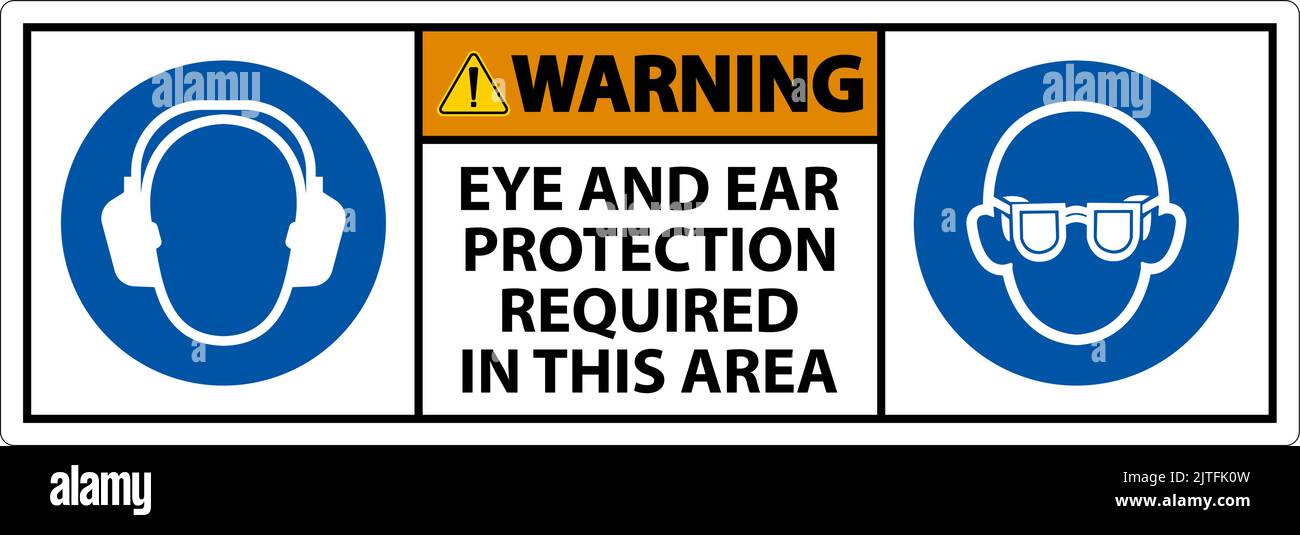 Warning Eye and Ear Protection Required Sign On White Background Stock ...