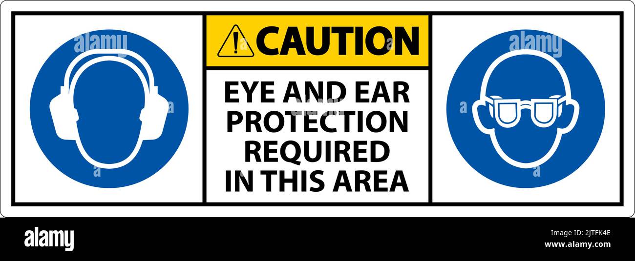 Caution Eye and Ear Protection Required Sign On White Background Stock ...