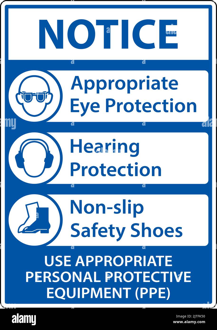 Notice Use Appropriate PPE Sign On White Background Stock Vector Image ...