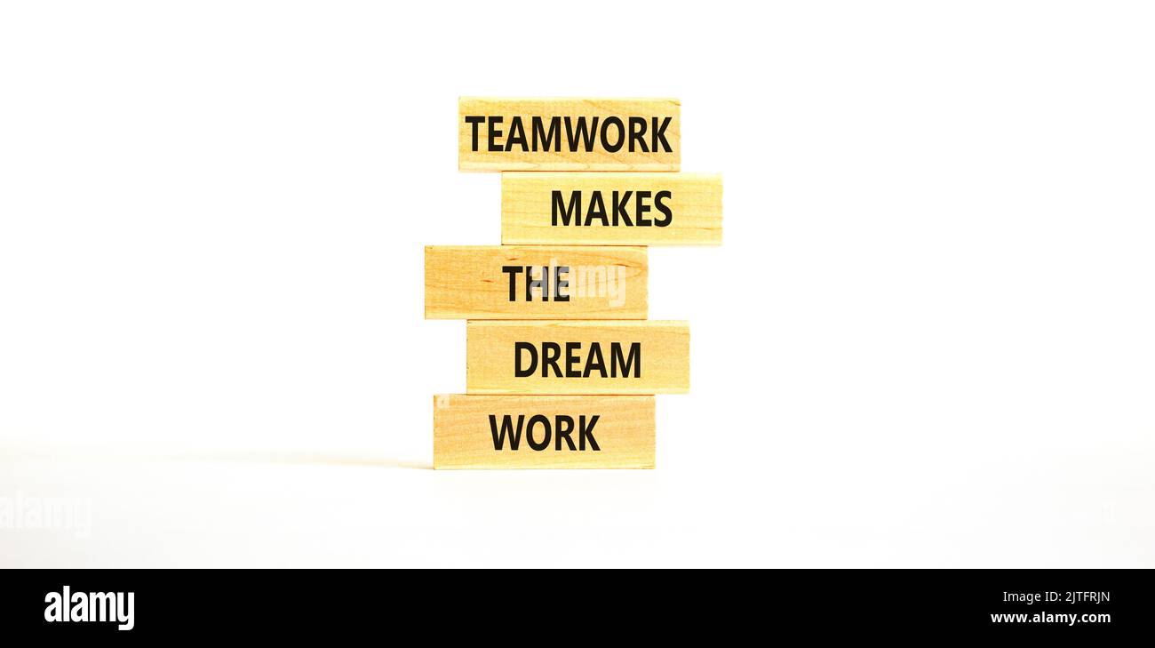 Teamwork makes the dream work symbol. Concept words Teamwork makes the ...