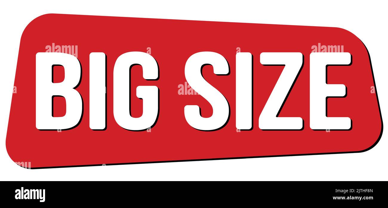 BIG SIZE text written on red trapeze stamp sign Stock Photo - Alamy