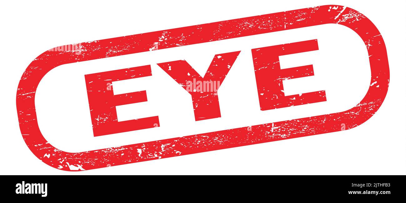 EYE, text written on red rectangle stamp sign Stock Photo - Alamy