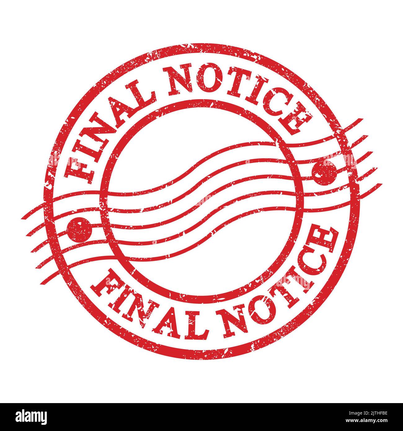 FINAL NOTICE, text written on red grungy postal stamp Stock Photo - Alamy