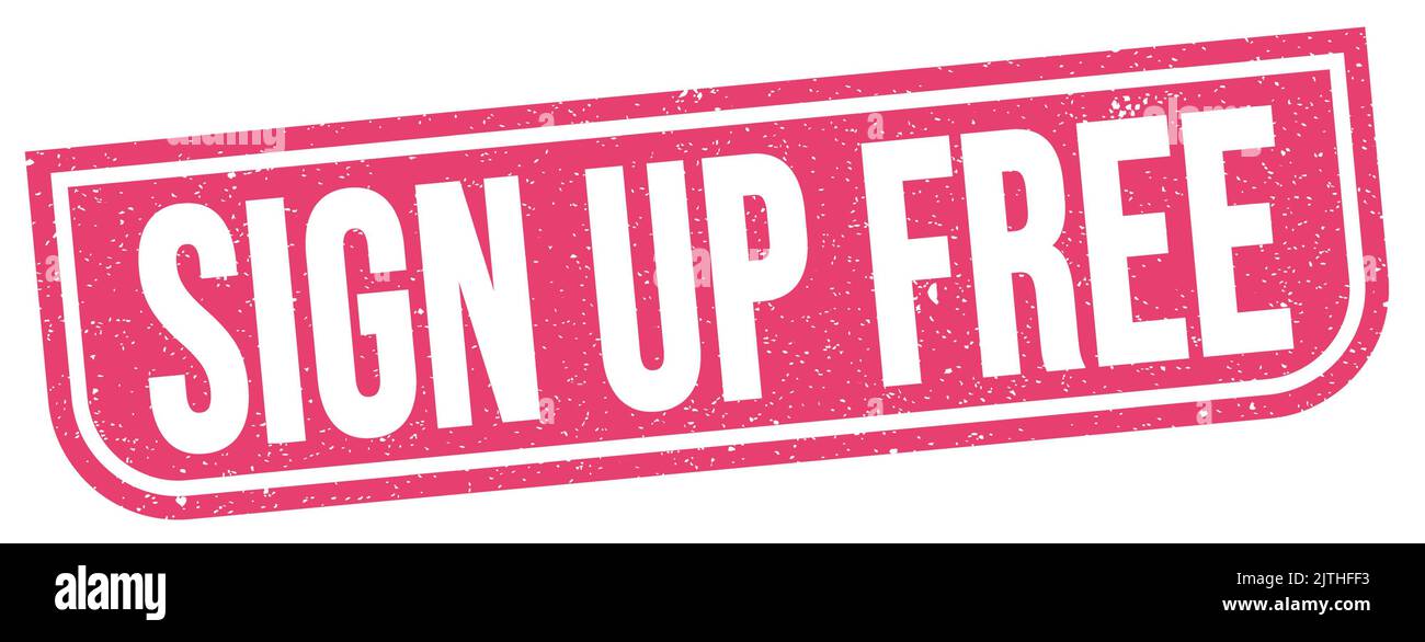SIGN UP FREE text written on pink grungy stamp sign Stock Photo - Alamy