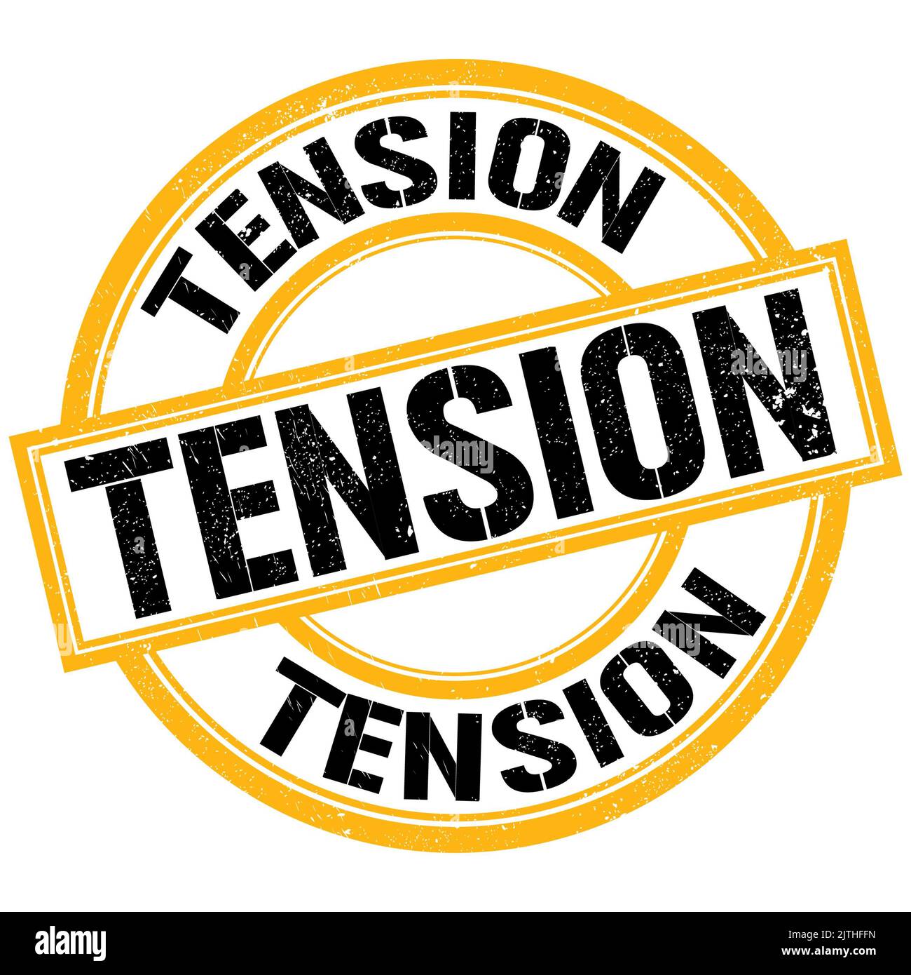 TENSION text written on yellow-black round stamp sign Stock Photo - Alamy