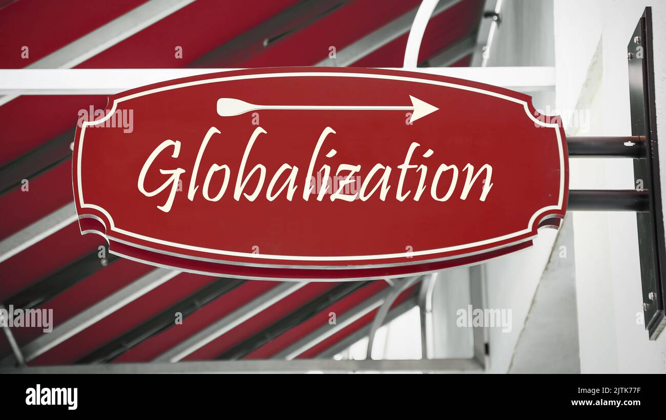 Street Sign the Direction Way to Globalization Stock Photo - Alamy
