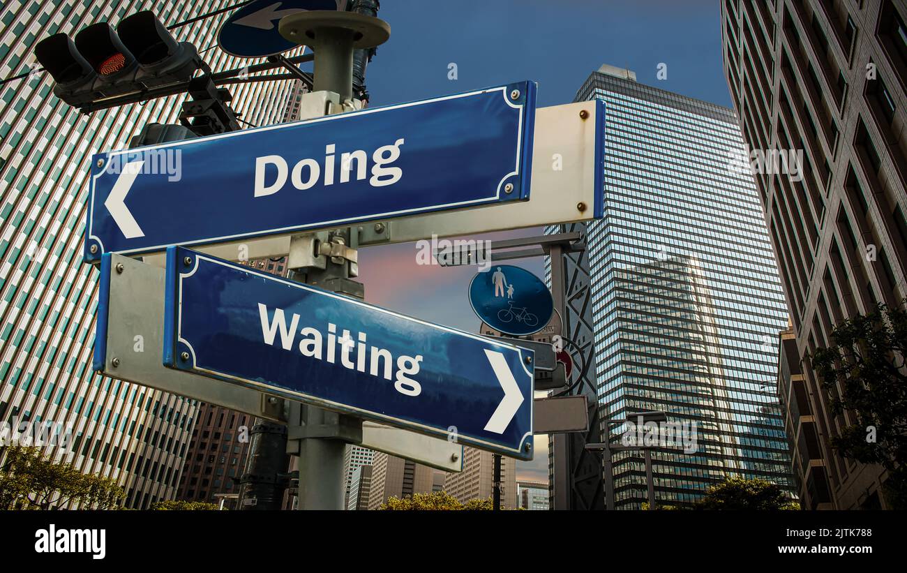 Street Sign the Direction Way to Doing versus Waiting Stock Photo - Alamy