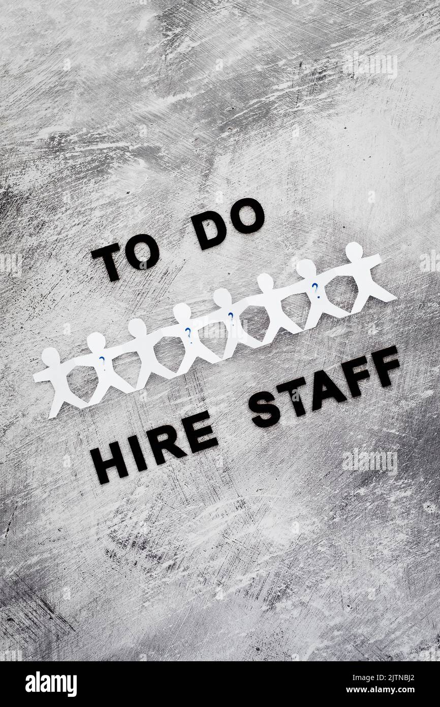 staff shortages and workforce conceptual image, To Do Hire Staff text ...