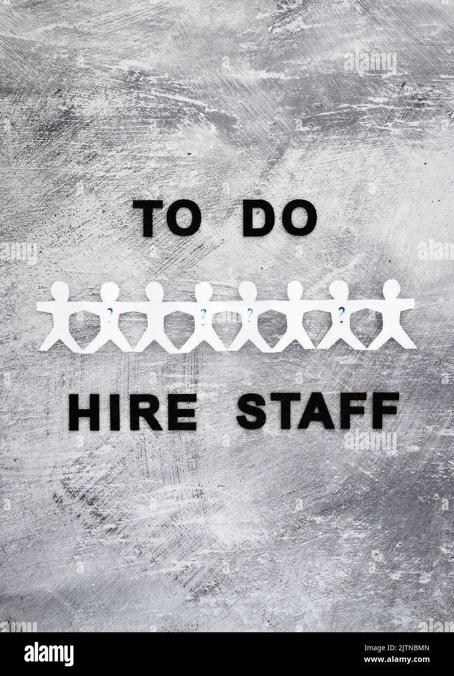 staff shortages and workforce conceptual image, To Do Hire Staff text ...