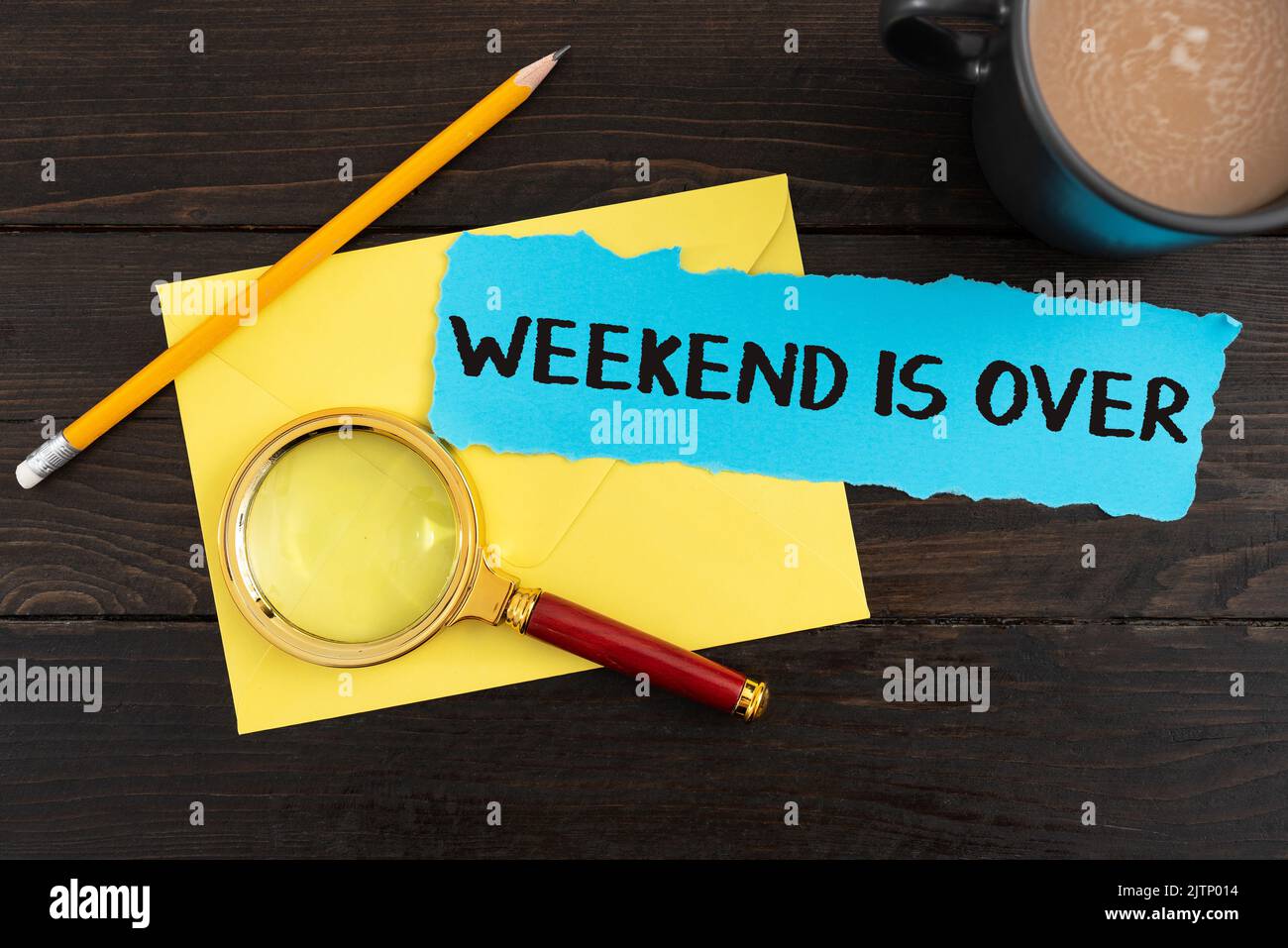 Conceptual display Weekend Is Over, Business overview Time for relax ...