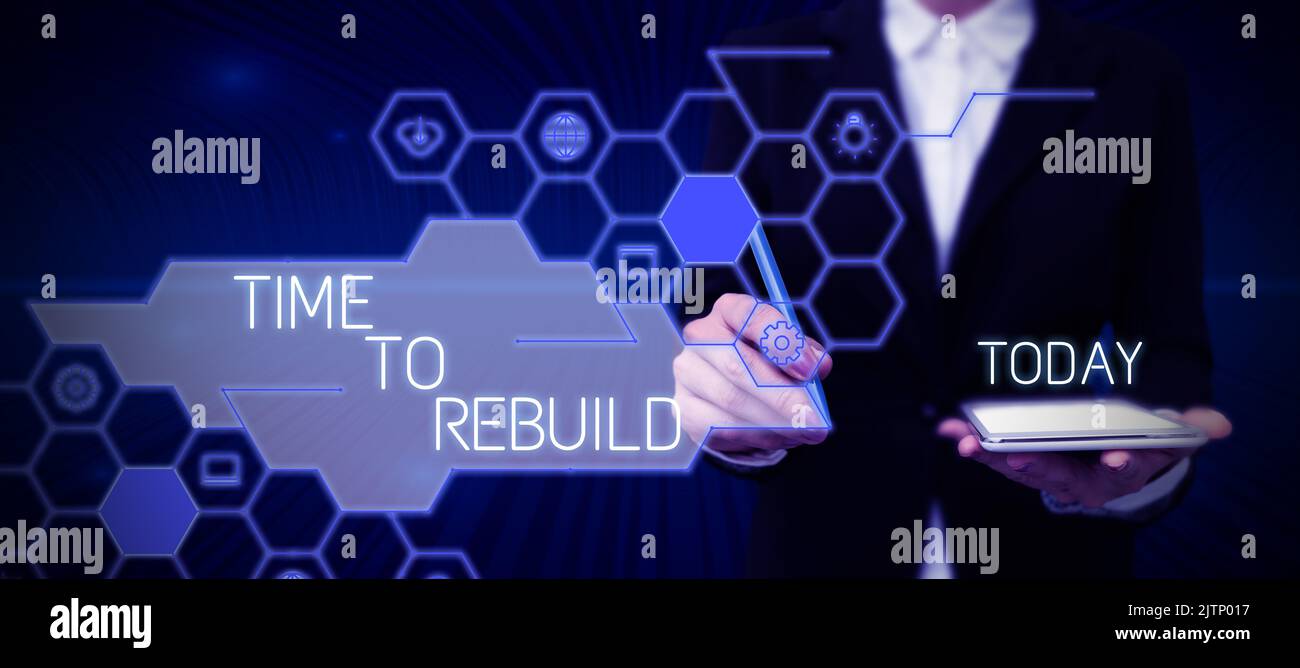 Conceptual display Time To Rebuild, Word for Right moment to renovate ... Conceptual display Time To Rebuild, Word for Right moment to renovate ...