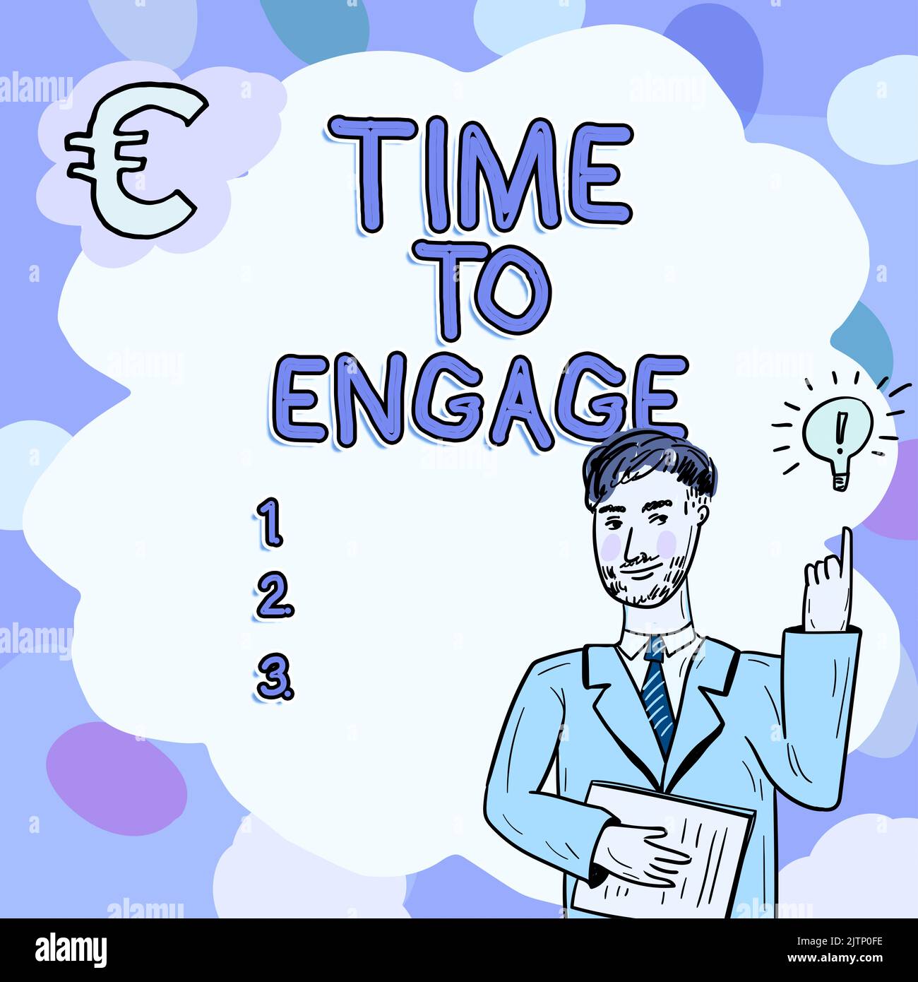 Handwriting text Time To Engage, Business showcase Right moment for get ...