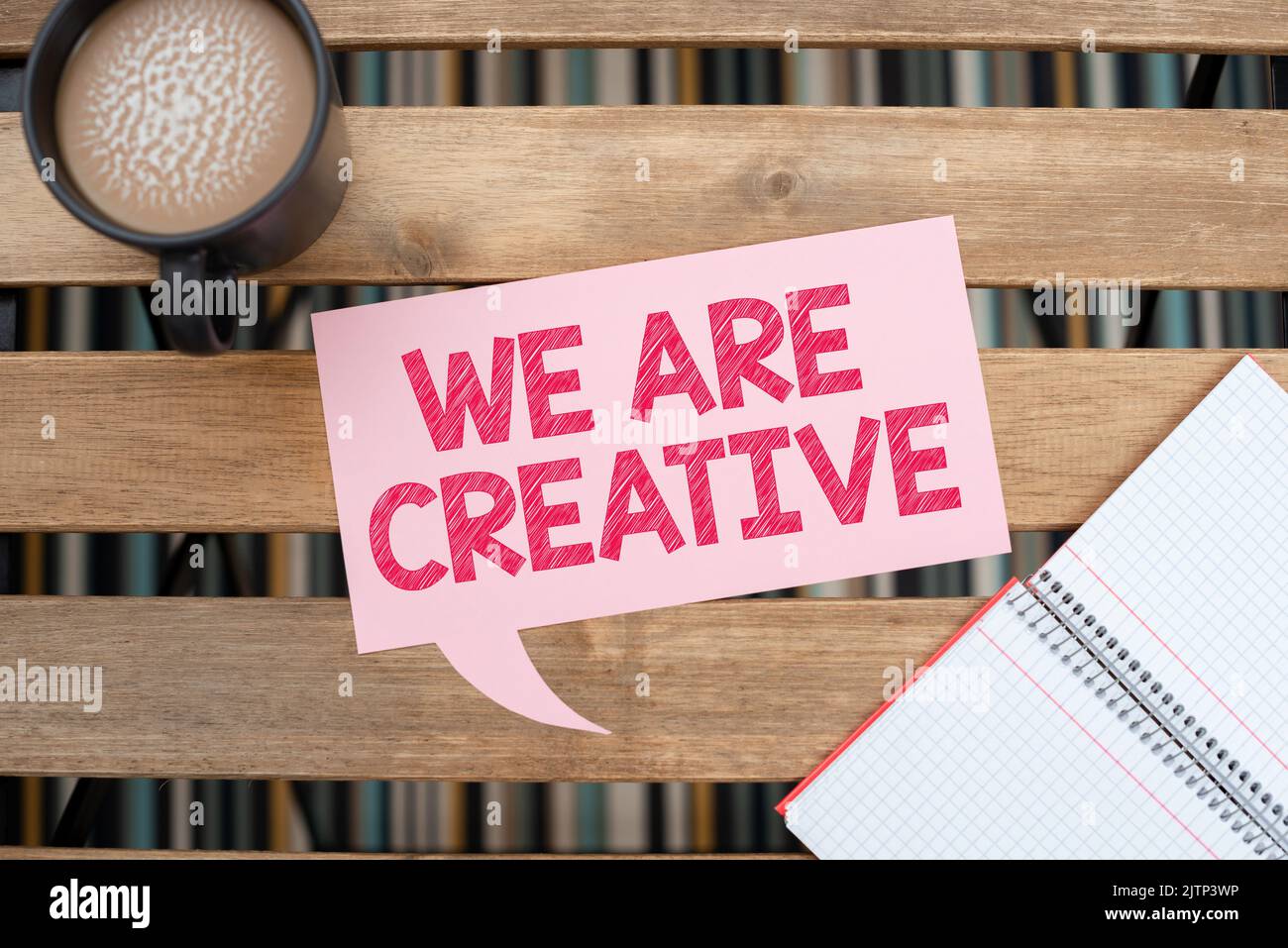 Text showing inspiration We Are Creative, Conceptual photo To have a ...