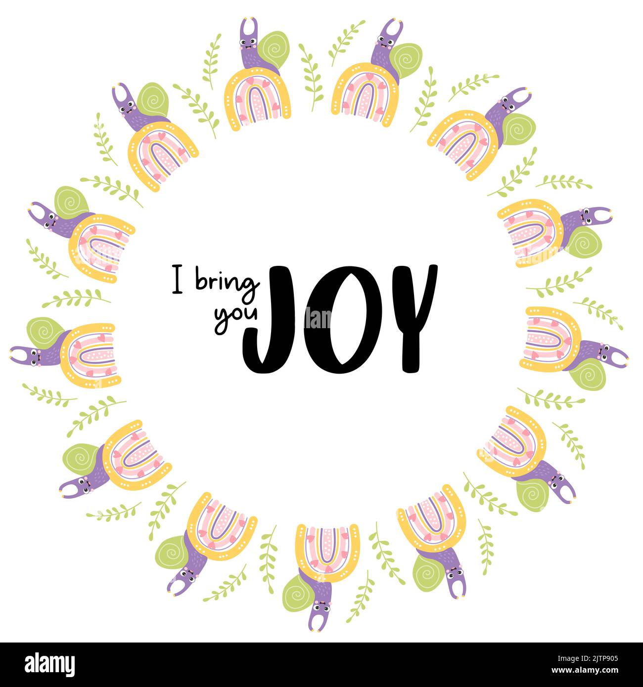 Round frame with cute snail on decorative rainbow and slogan - I bring ...