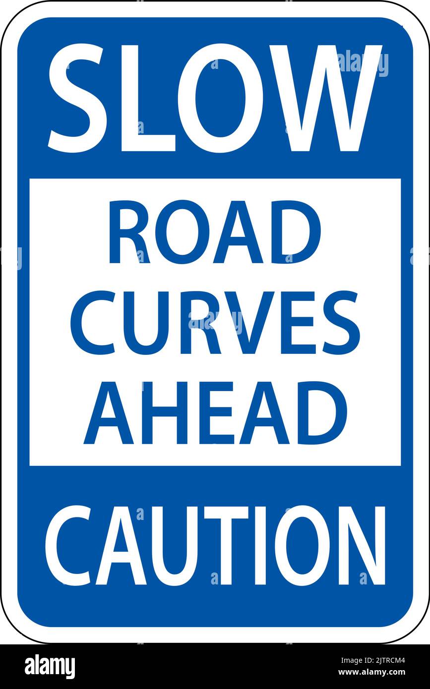 Slow Road Curves Ahead Caution Sign Stock Vector Image & Art - Alamy
