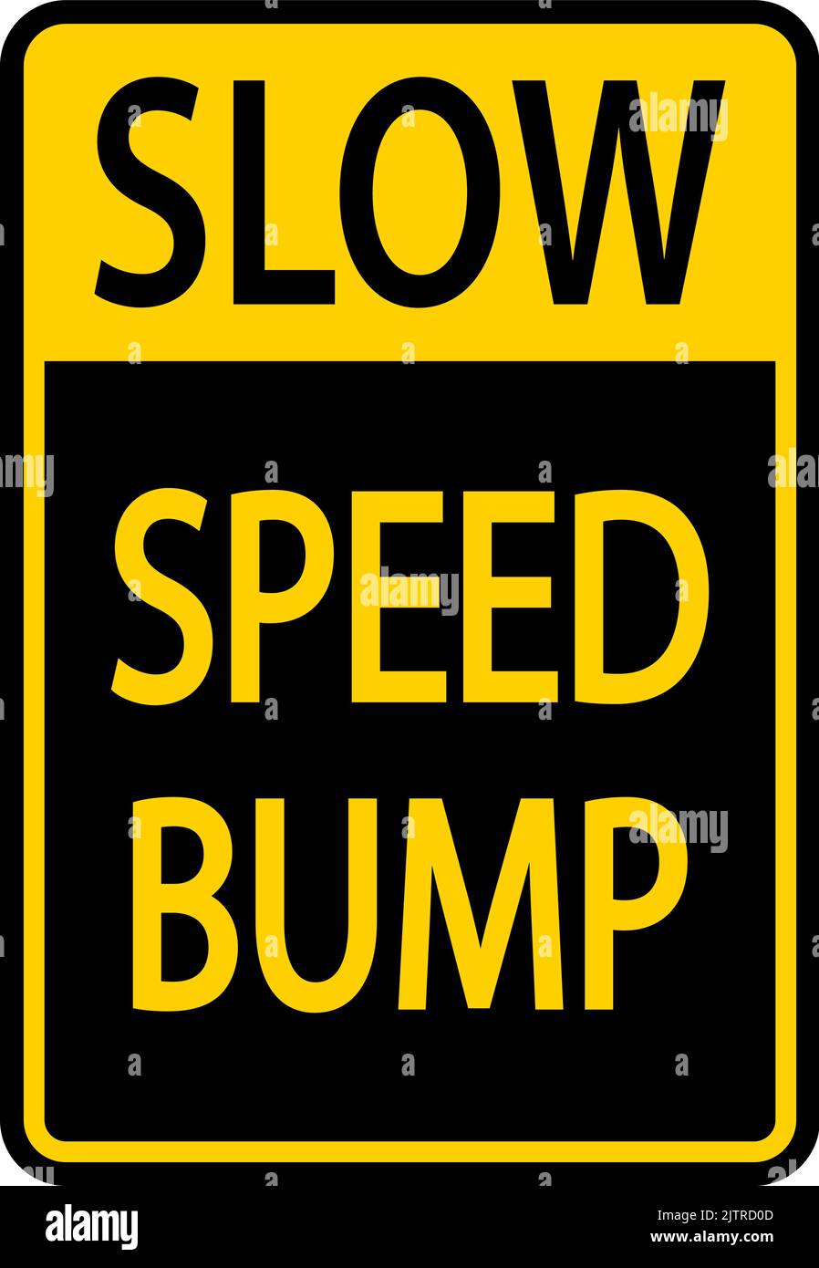 Slow Speed Bump Sign On White Background Stock Vector Image & Art - Alamy