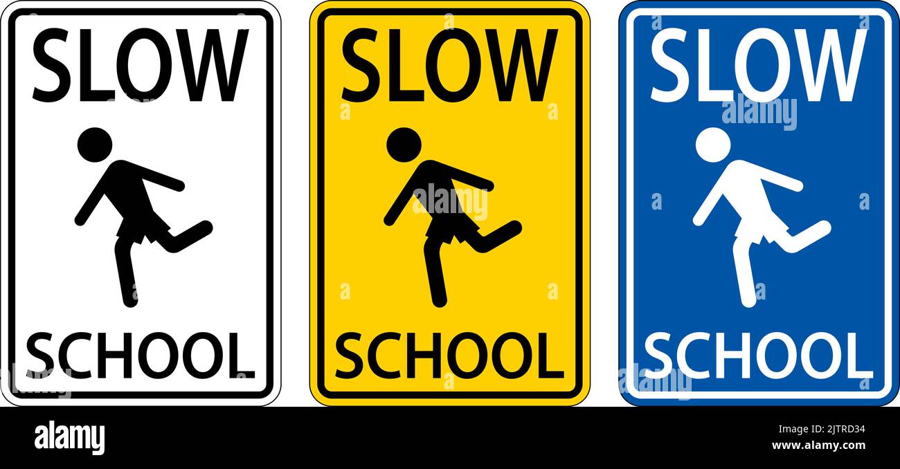 Slow School Sign On White Background Stock Vector Image & Art - Alamy
