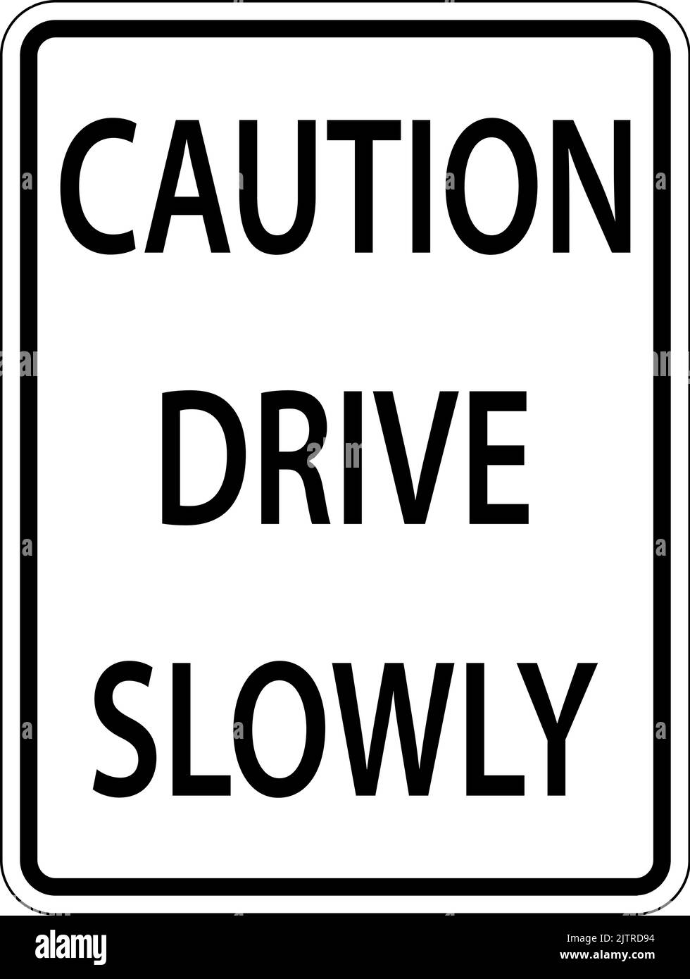 Caution Drive Slowly Sign On White Background Stock Vector Image & Art ...