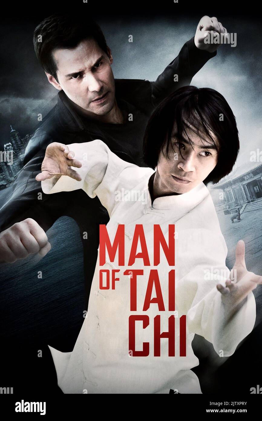 Man of Tai Chi Year : 2013 USA / China / Hong Kong Director : Keanu ...